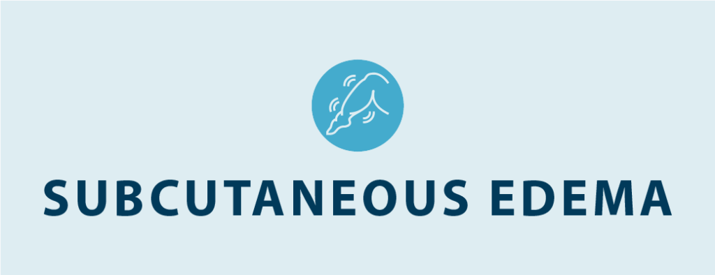 Subcutaneous Edema: Symptoms, Causes and Treatment - Tactile Medical