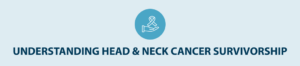Managing Side Effects & Lymphedema in Head & Neck Cancer Care | Tactile ...
